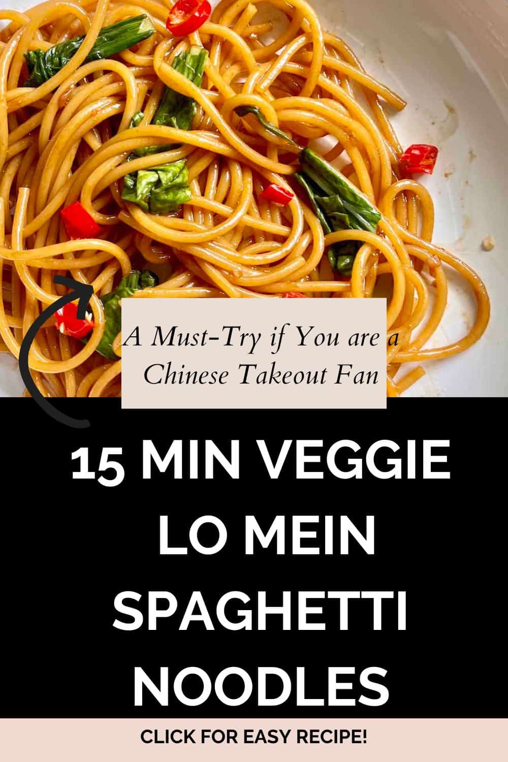 Lo Mein Spaghetti Noodles (Veggies) - Greedy Girl Gourmet